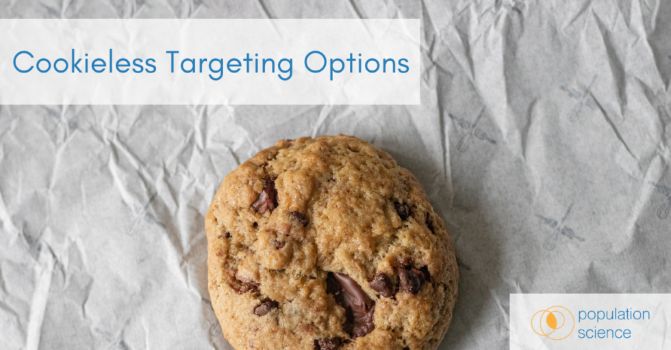 Cookieless Targeting Options | Population Science